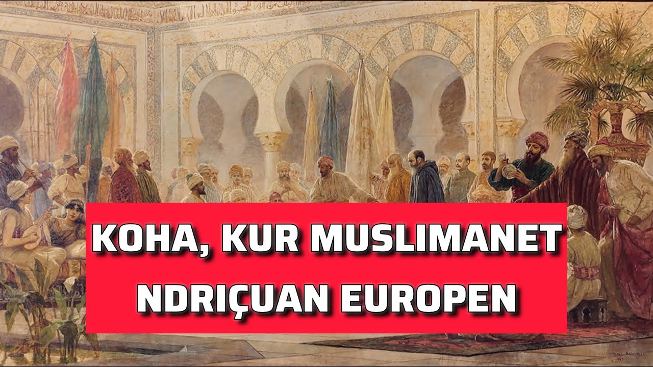 Kur muslimanet ndryshuan dhe ndriçuan Europen! Periudha e arte e ...