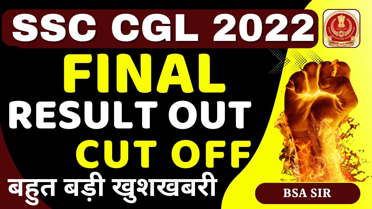 SSC CGL 2022 Final Result Out | Cut Off for CGL 2022 | SSC CGL Result ...