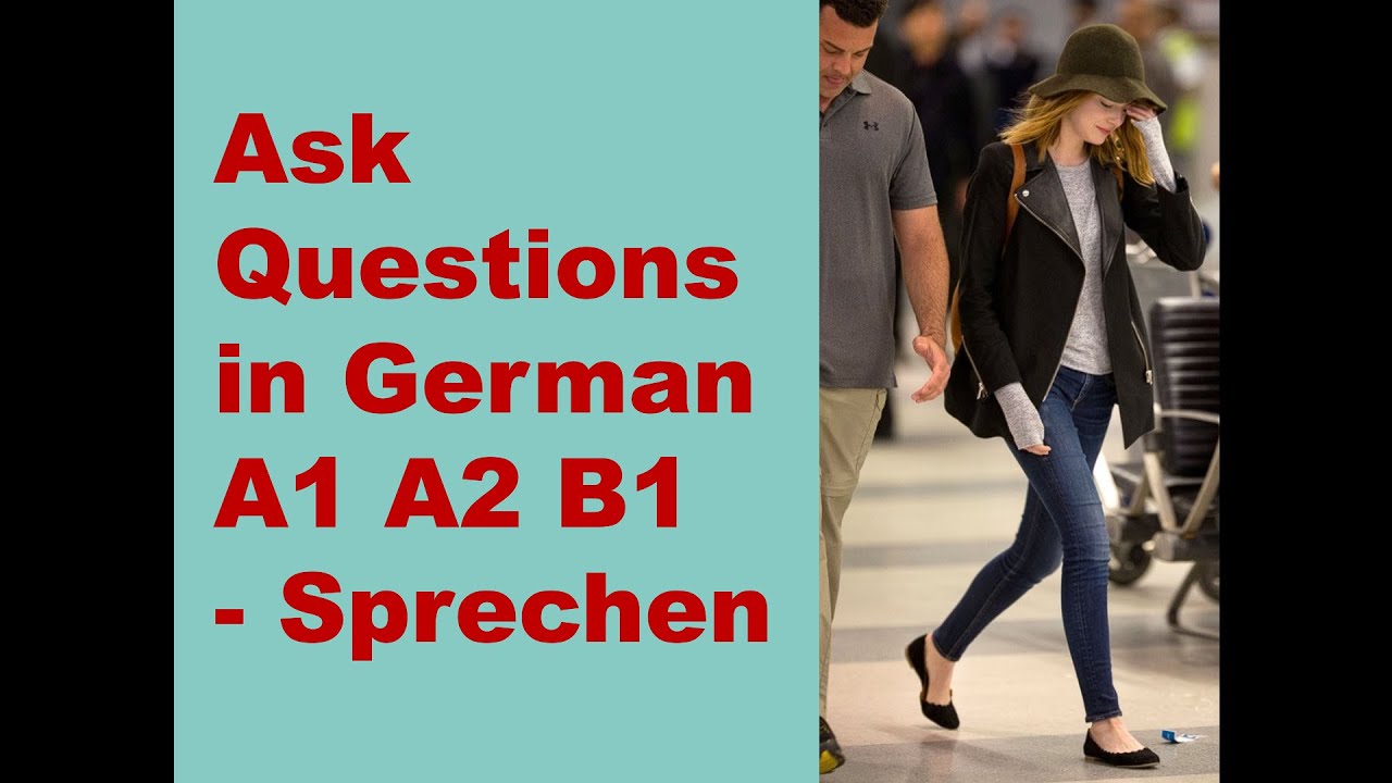 Asking Questions in German A1 A2 B1 | Sprechen prüfung, W-Fragen - YouTube