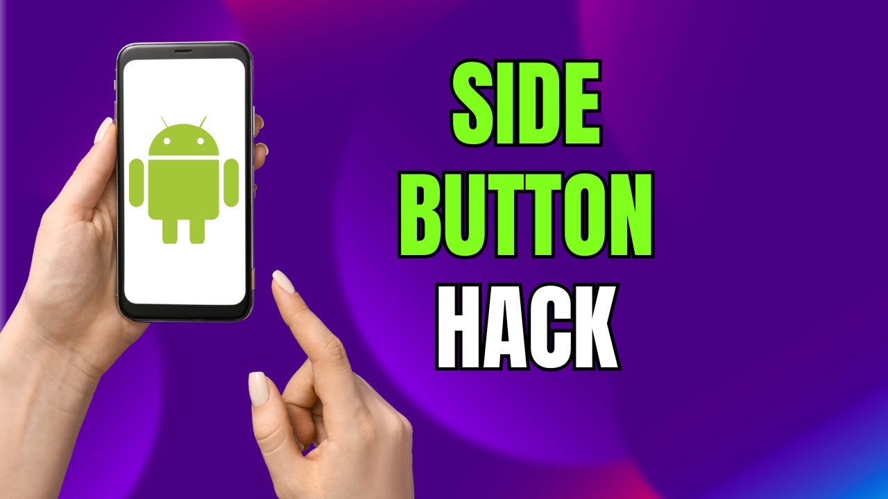 Secret Side Button Settings! Customize Your Samsung or Android Phone ...