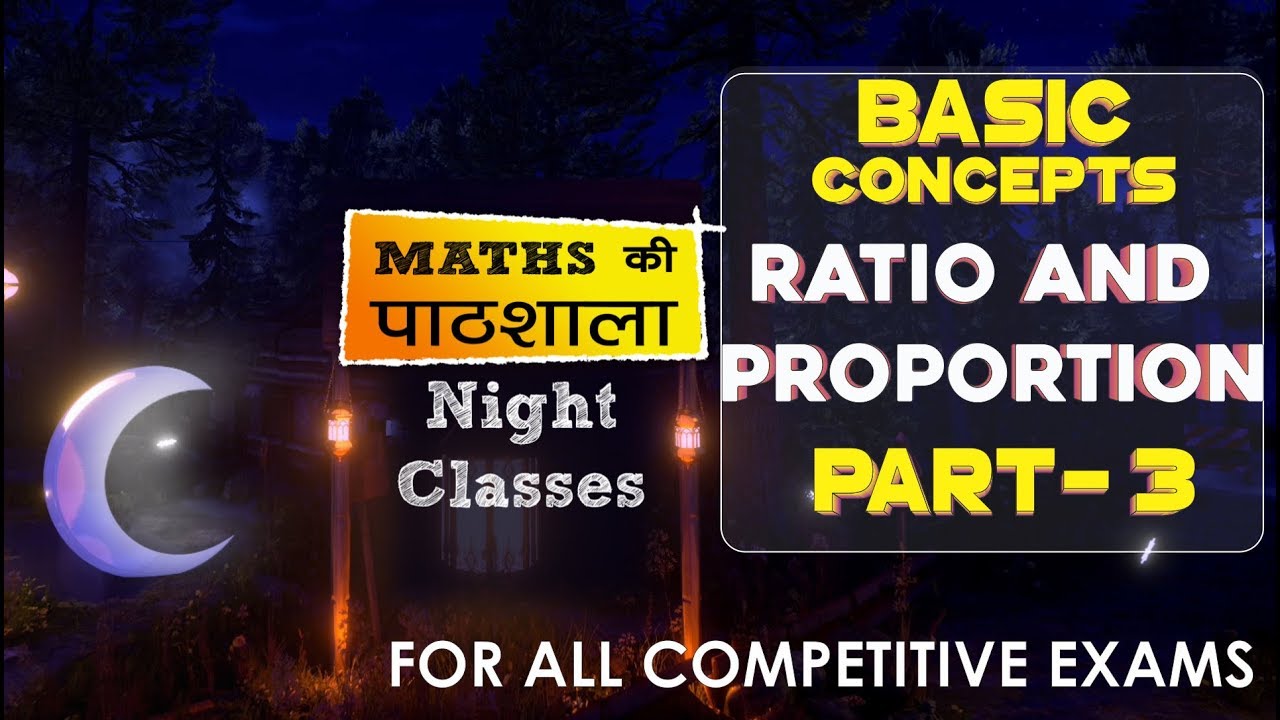 Basic Concept Of Ratio and Proportion For All Competitive Exams (Part-3 ...