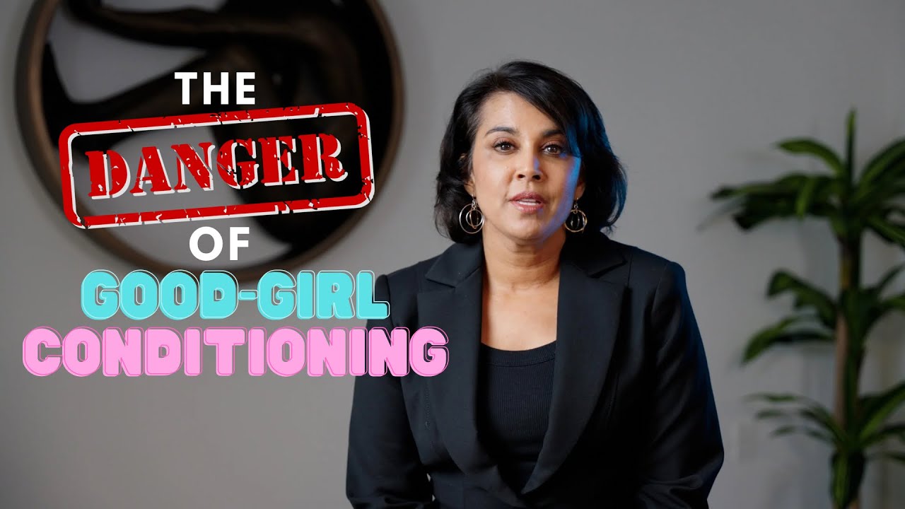 The Dangers of Good Girl Conditioning! - YouTube