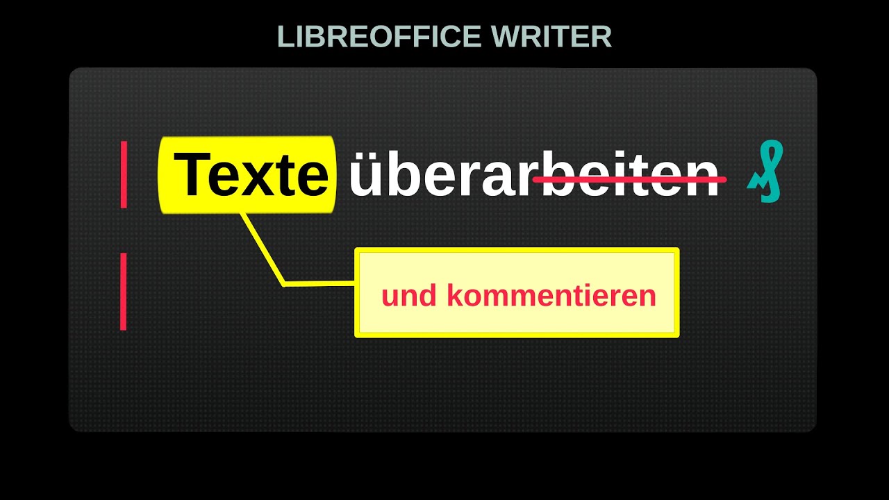 Änderungen aufzeichnen und Kommentare verwenden (LibreOffice Writer im ...