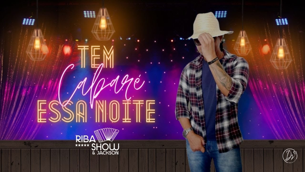 RIBA SHOW - " TEM CABARÉ ESSA NOITE " - YouTube