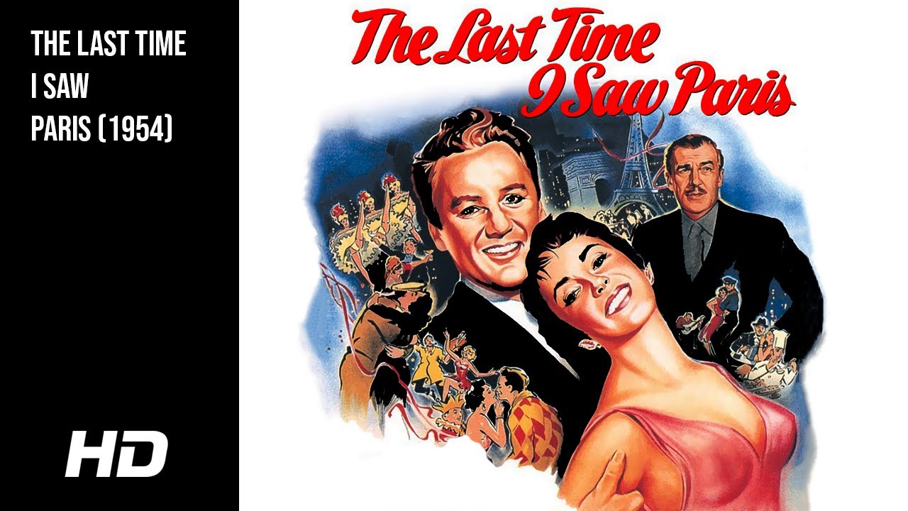 The Last Time I Saw Paris (1954) HD - YouTube