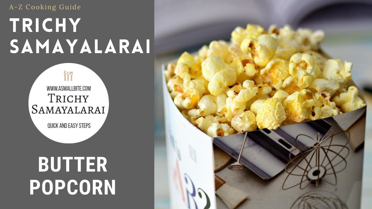 Butter Popcorn Recipe | How to make movie theater popcorn | Popcorn ...