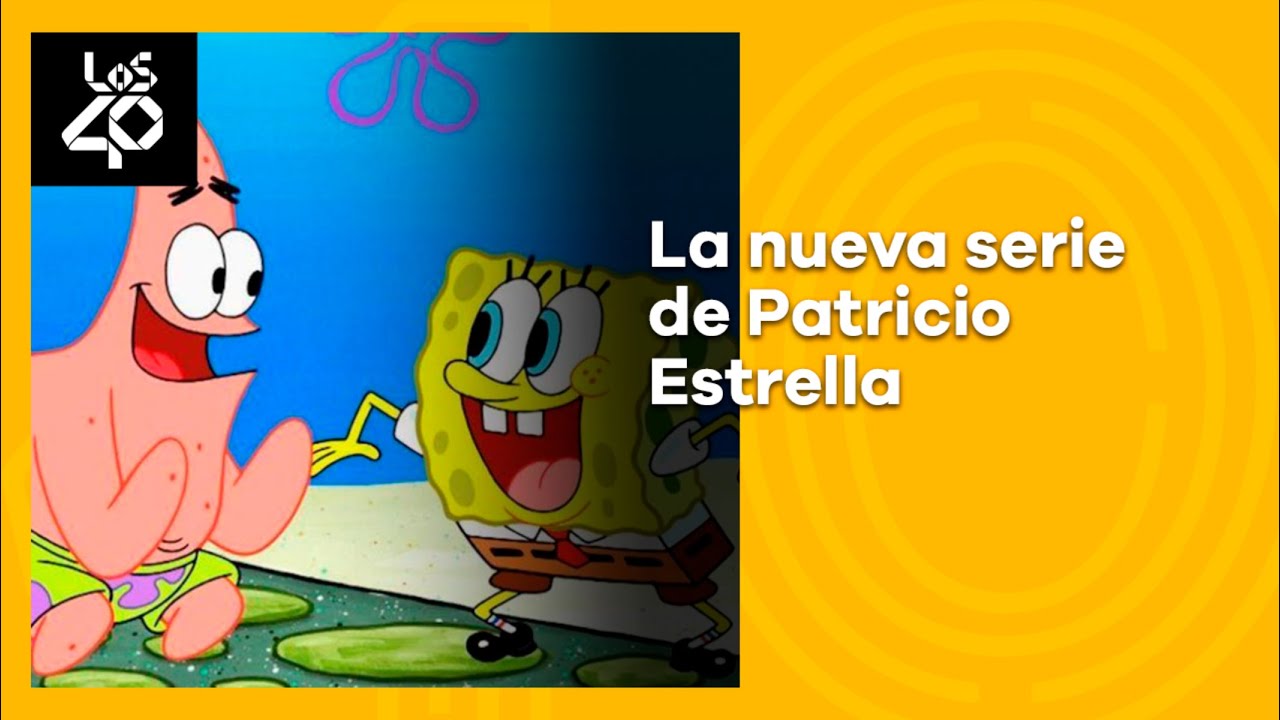 La nueva serie de Patricio Estrella - YouTube