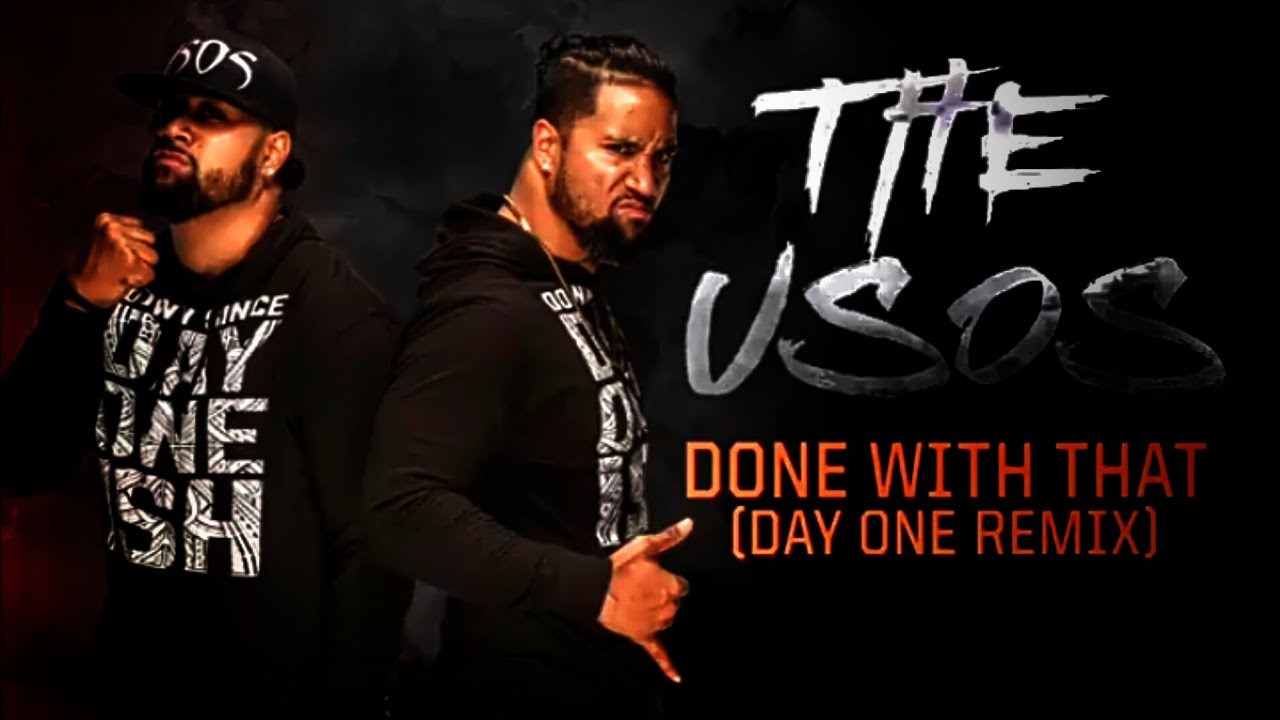WWE The Usos- “Done With That”(entrance theme) - YouTube