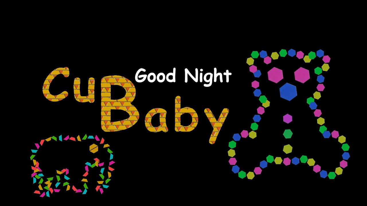 Episode 3: Good Night CuBaby Fascinating Geometrical Fantasy - YouTube