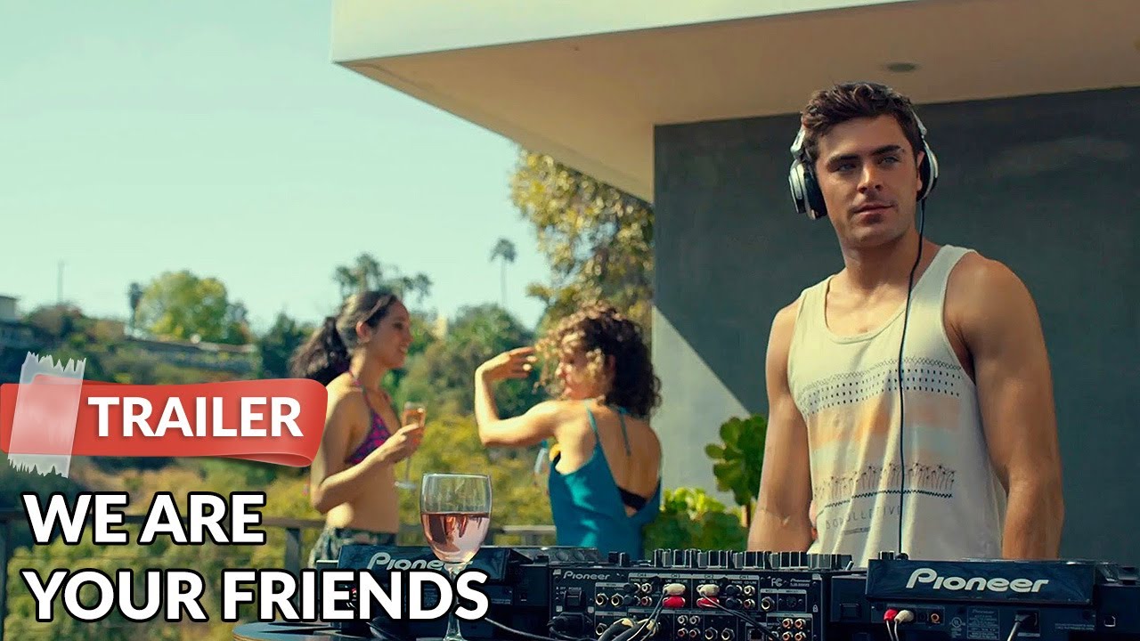 We Are Your Friends (2015) Trailer HD | Zac Efron | Wes Bentley - YouTube