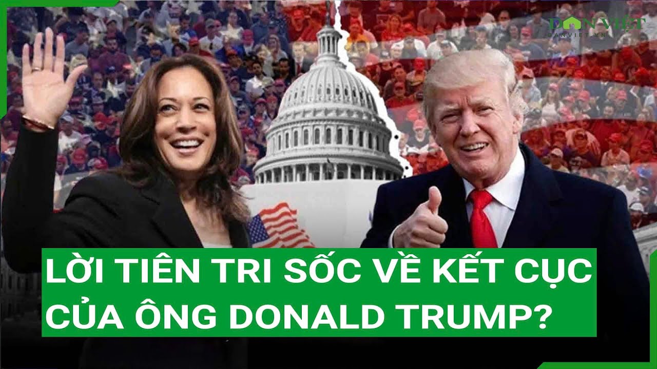 Bầu cử Mỹ 2024: Lời tiên tri SỐC về kết cục của ông Donald Trump? - YouTube