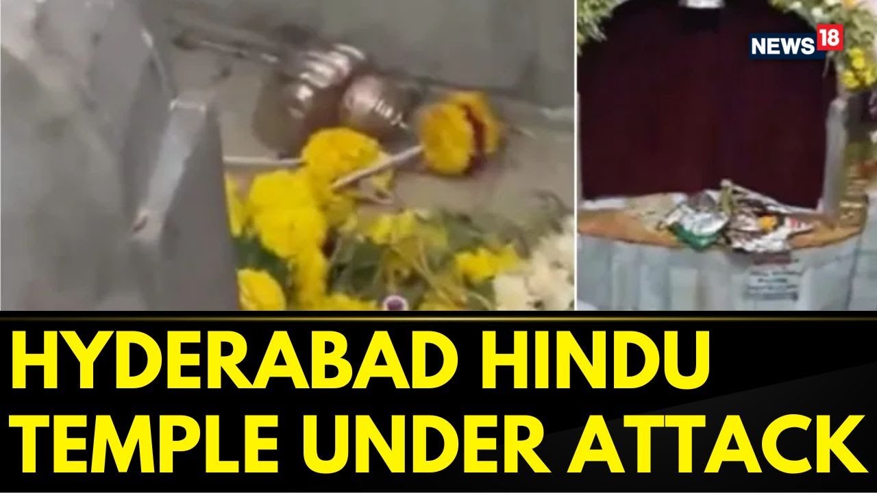 Temple Attack News | Hindu Temple Attacked in Hyderabad | Extremists ...