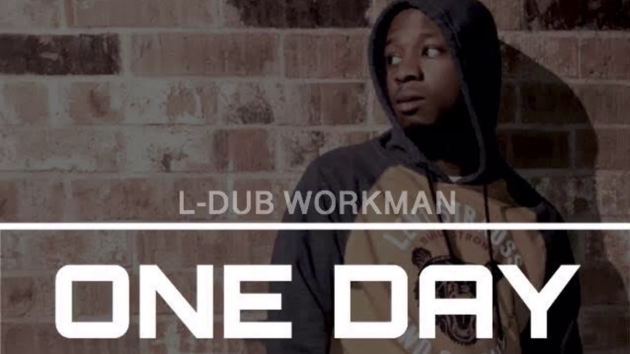Future “ when I was broke” remix L-Dub Workman “One day” - YouTube