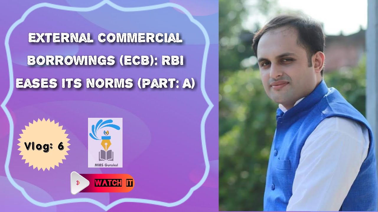 External Commercial Borrowings (ECB) | RBI eases its norms | with ...