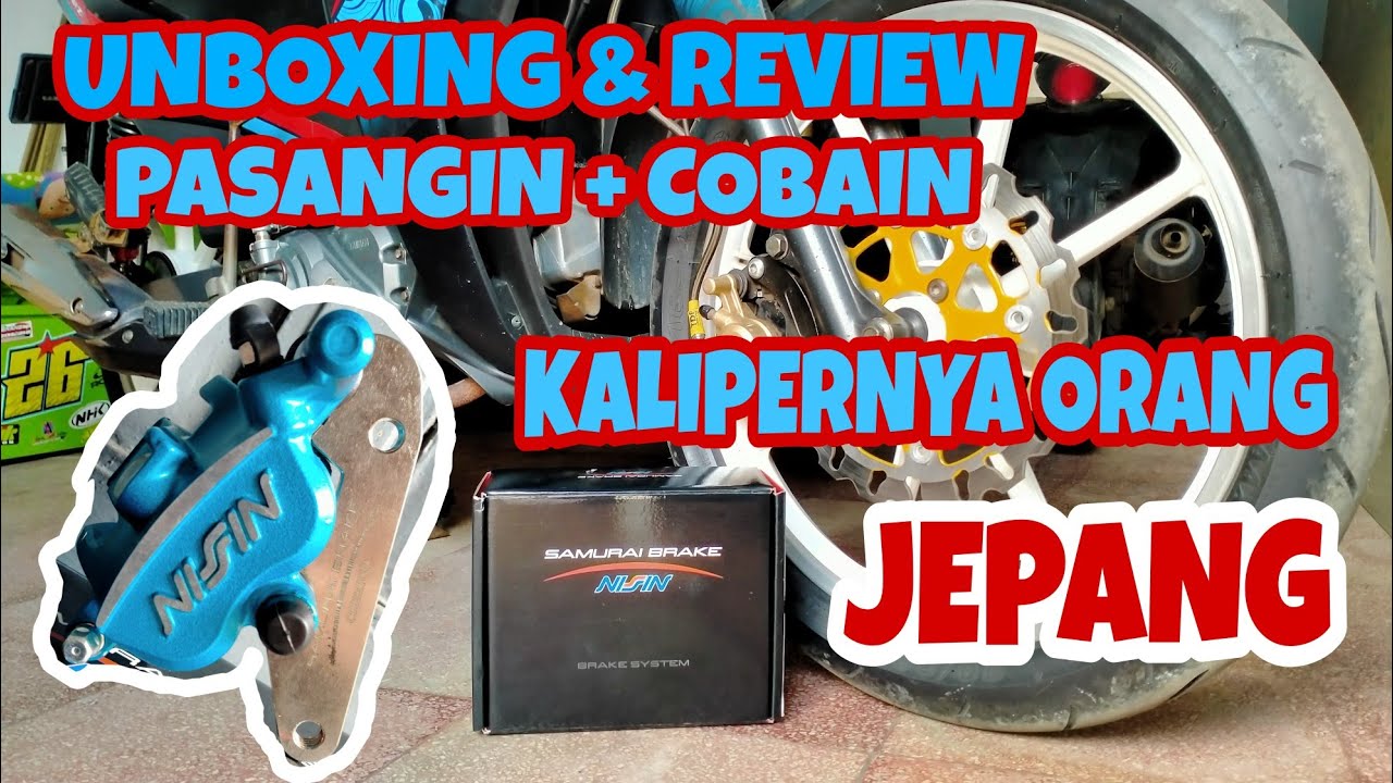 UNBOXING & REVIEW KALIPER NISSIN SAMURAI BRAKE 2 PISTON - YouTube