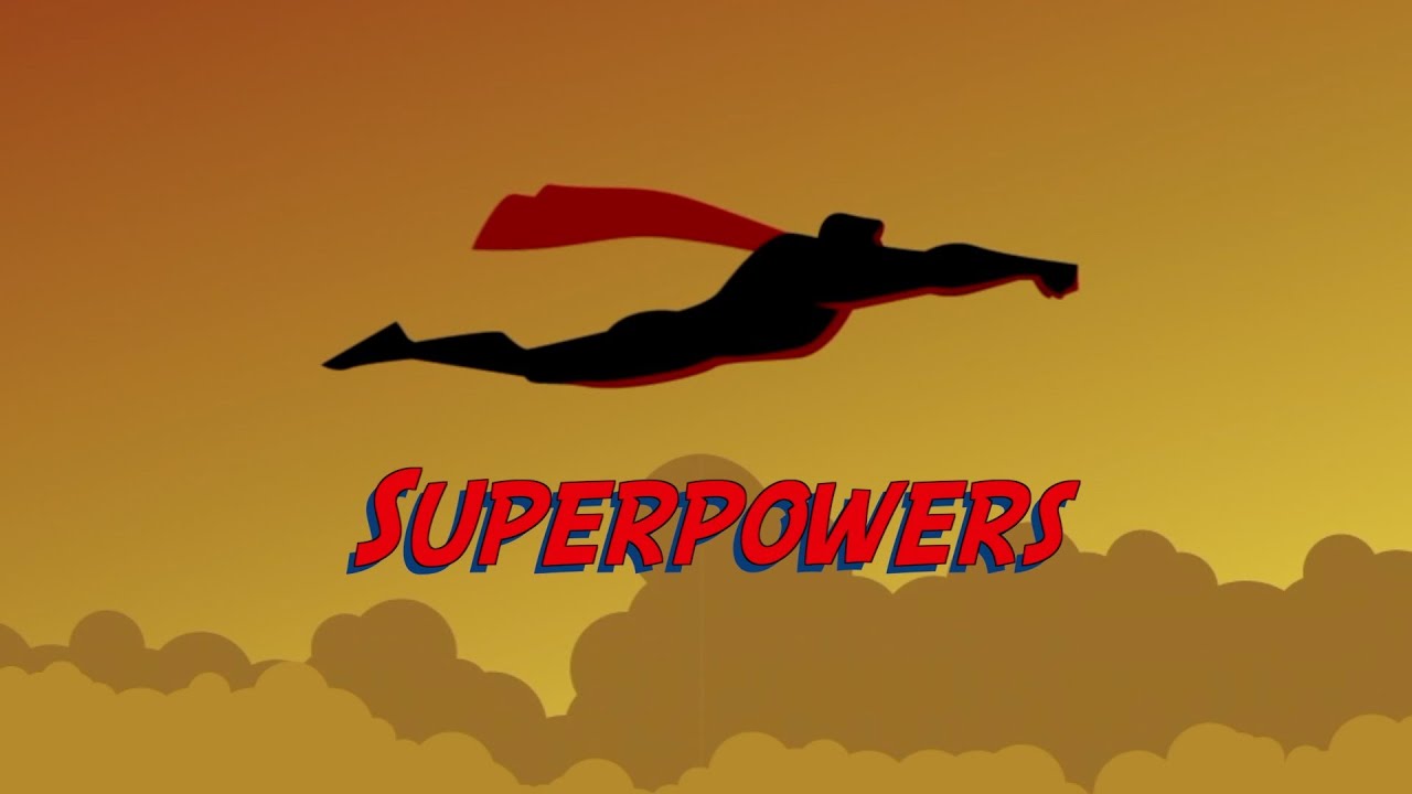 Superpowers - YouTube
