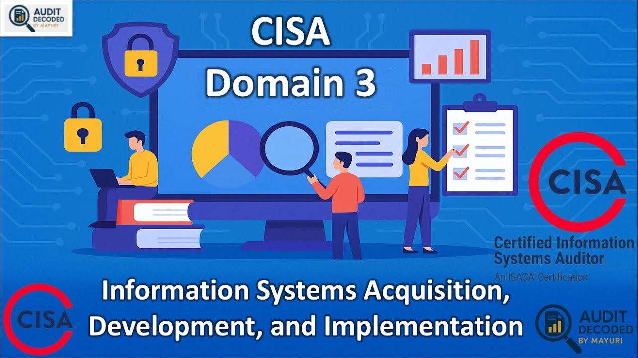 CISA Domain 3: Information Systems Acquisition, Development, and Implementation - YouTube