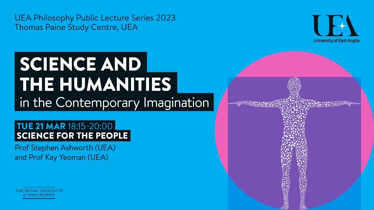 Science for the People | UEA Philosophy Public Lecture Series 2023 ...