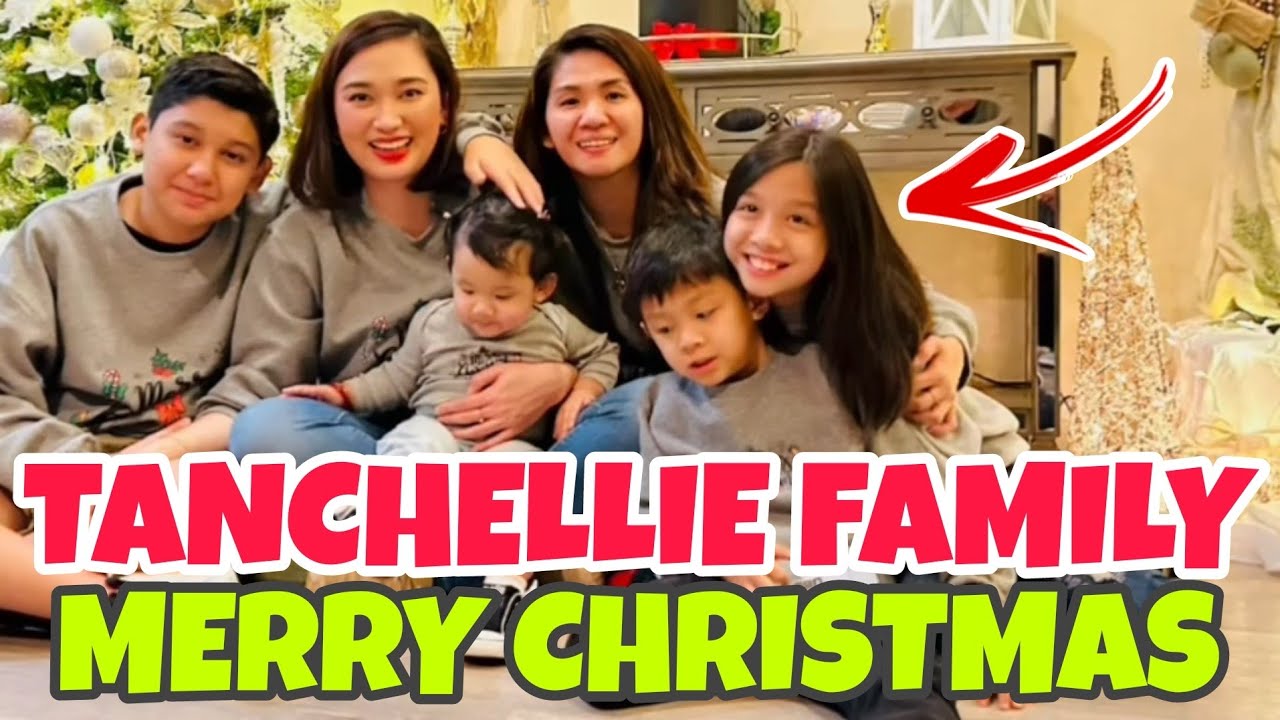 TANCHELLIE FAMILY UPDATE | GANITO NAMAN SILA NG CELEBRATE NG CHRISTMAS ...