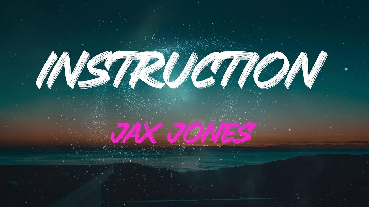 Jax Jones - Instruction (Feat. Demi Lovato & Stefflon Don) Lyrics ...