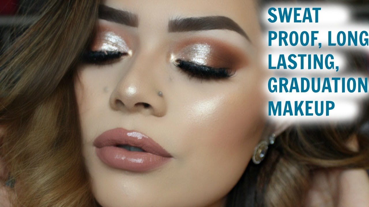 SWEAT PROOF, LONG LASTING, GRADUATION MAKEUP TUT - YouTube