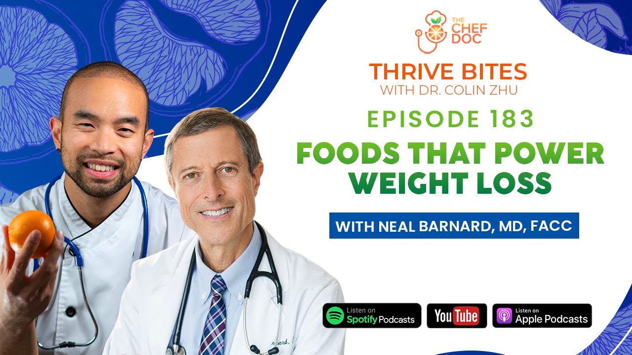 Episode 183 - Foods That Power Weight Loss with Dr. Neal Barnard - YouTube