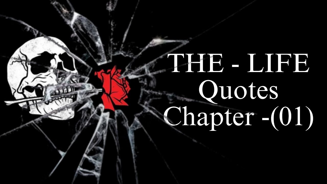 The - Life Quotes Chapter (1) Secure Your Life ☠️ - YouTube