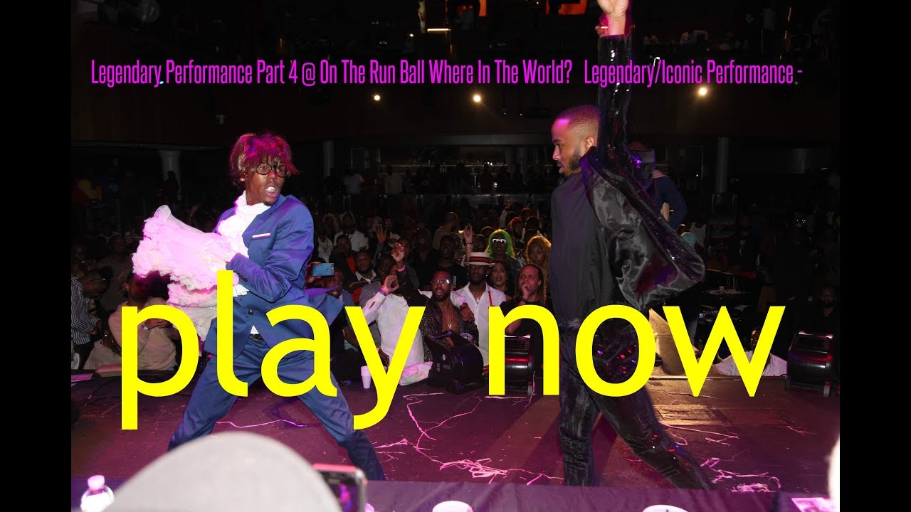 Legendary Performance Part 4 @ On The Run Ball Where In The World ...