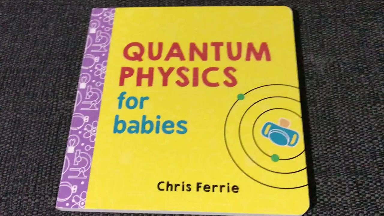 Quantum physics for babies - YouTube
