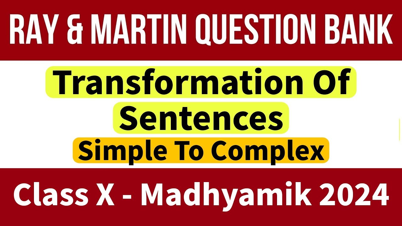 Ray And Martin Question Bank | Class 10 English Transformation Of ...