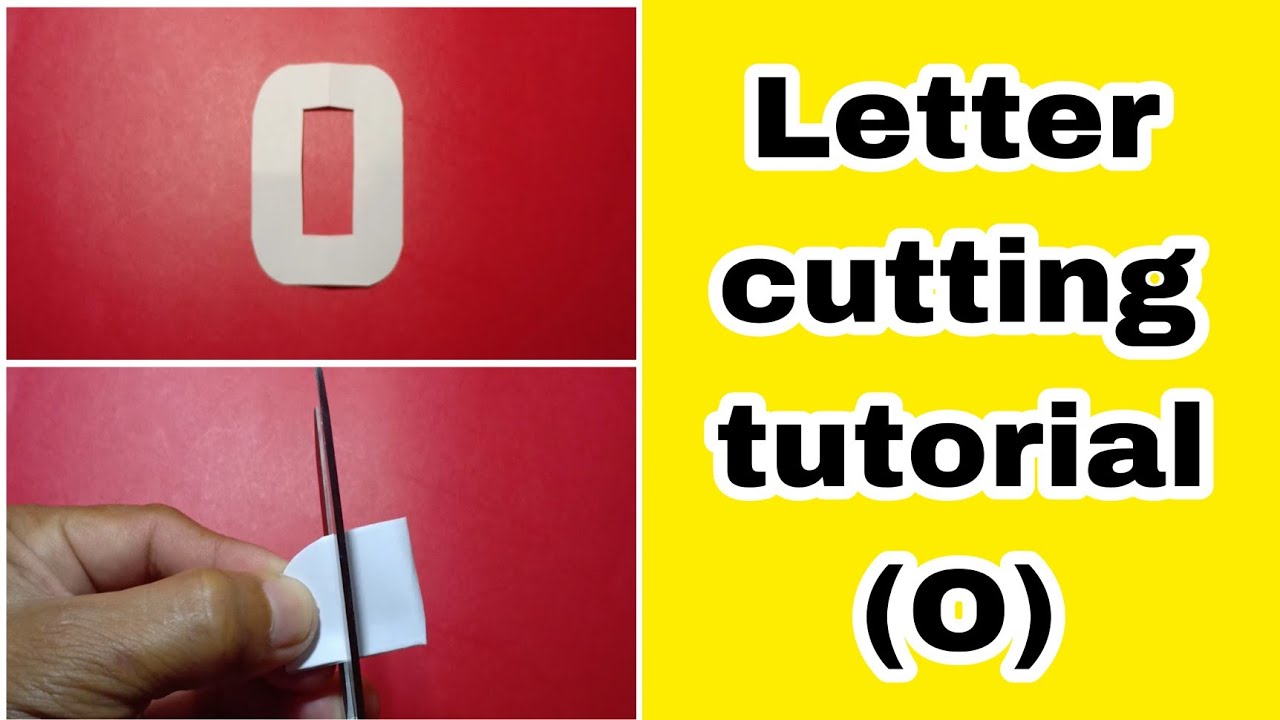 Letter cutting tutorial (O) - YouTube