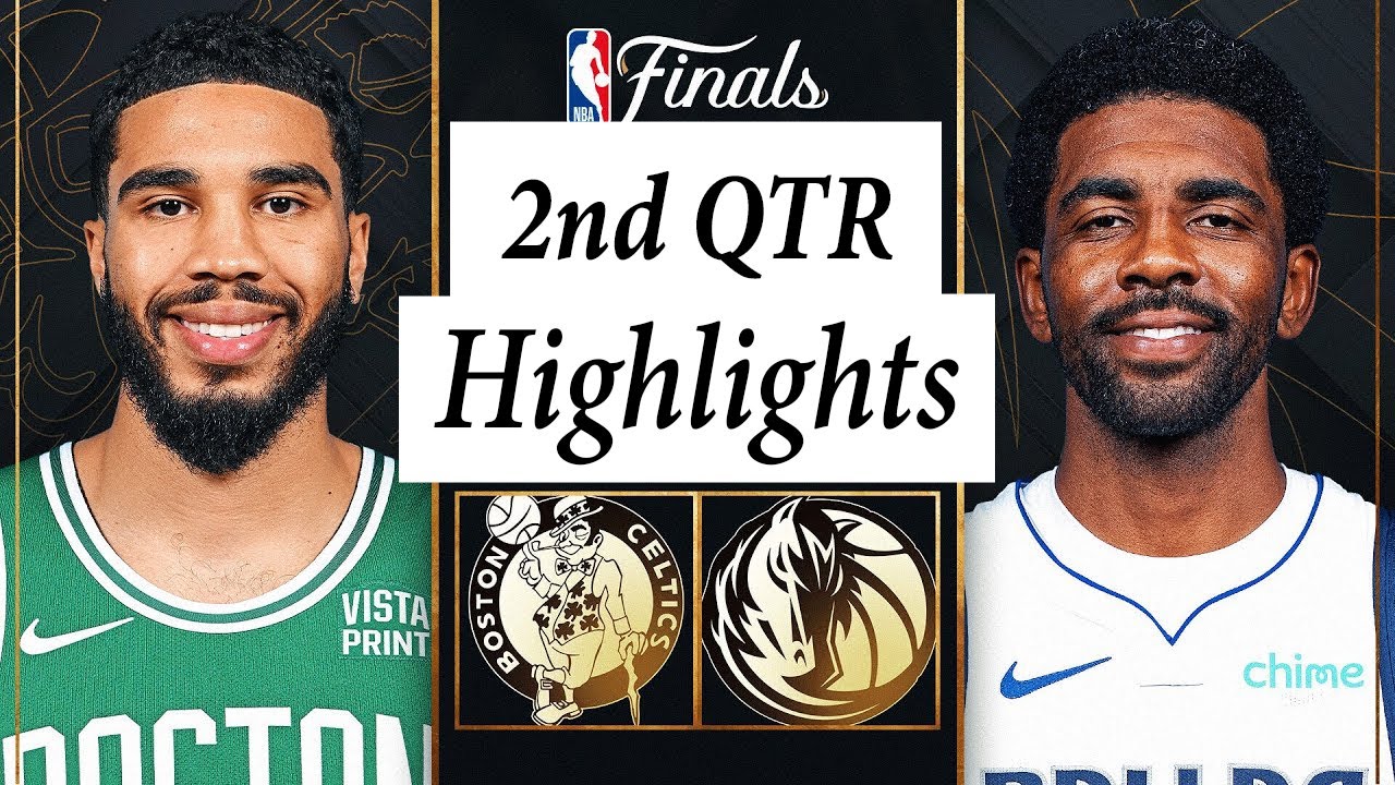 Boston Celtics vs. Dallas Mavericks Full Highlights 2nd QTR | June 14 ...