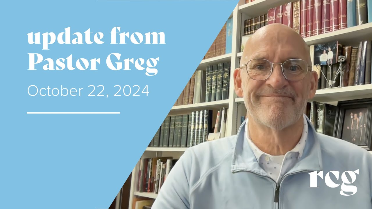 Update from Pastor Greg - October 22, 2024 - YouTube