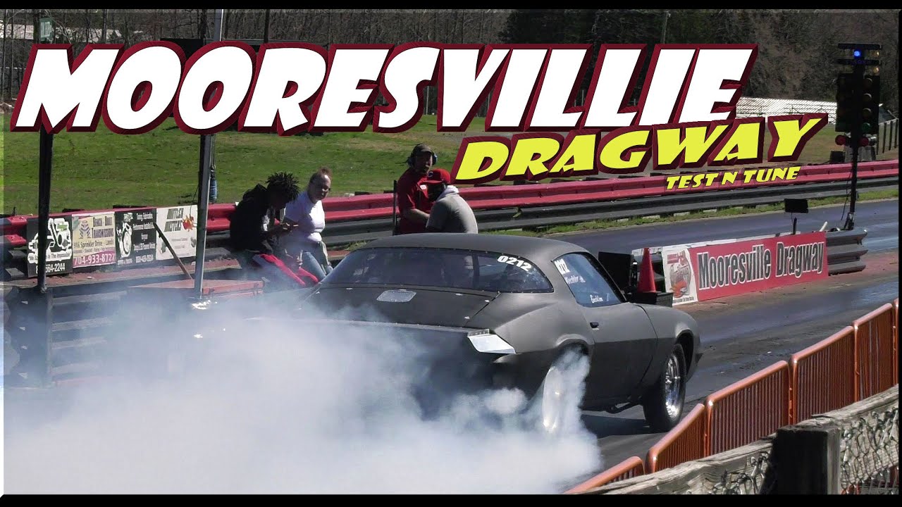 Mooresville Dragway Test n Tune - YouTube