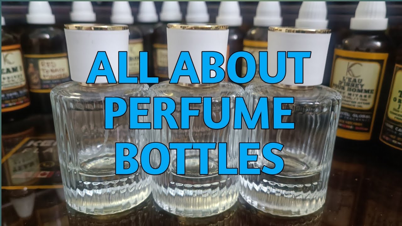 Empty Perfume Bottles Detailed Information | How to Measure Perfume ...