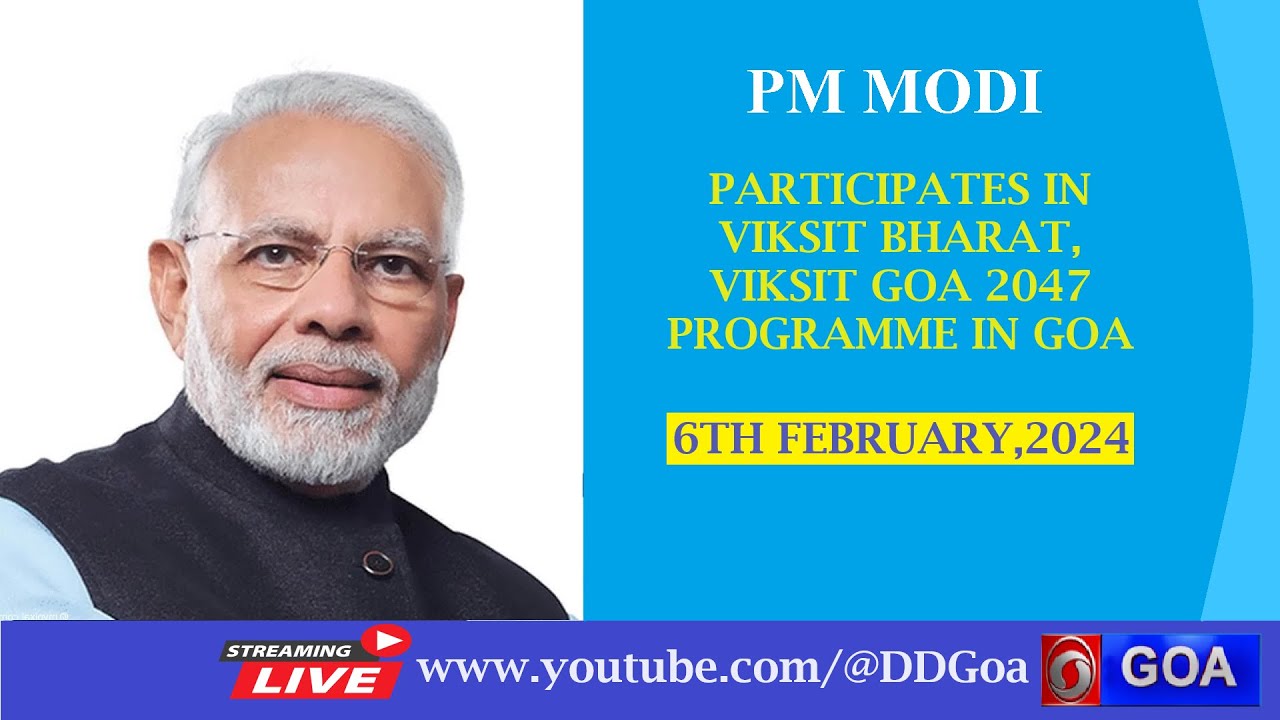 Live Telecast of Hon'ble PM participates in Viksit Bharat, Viksit Goa ...