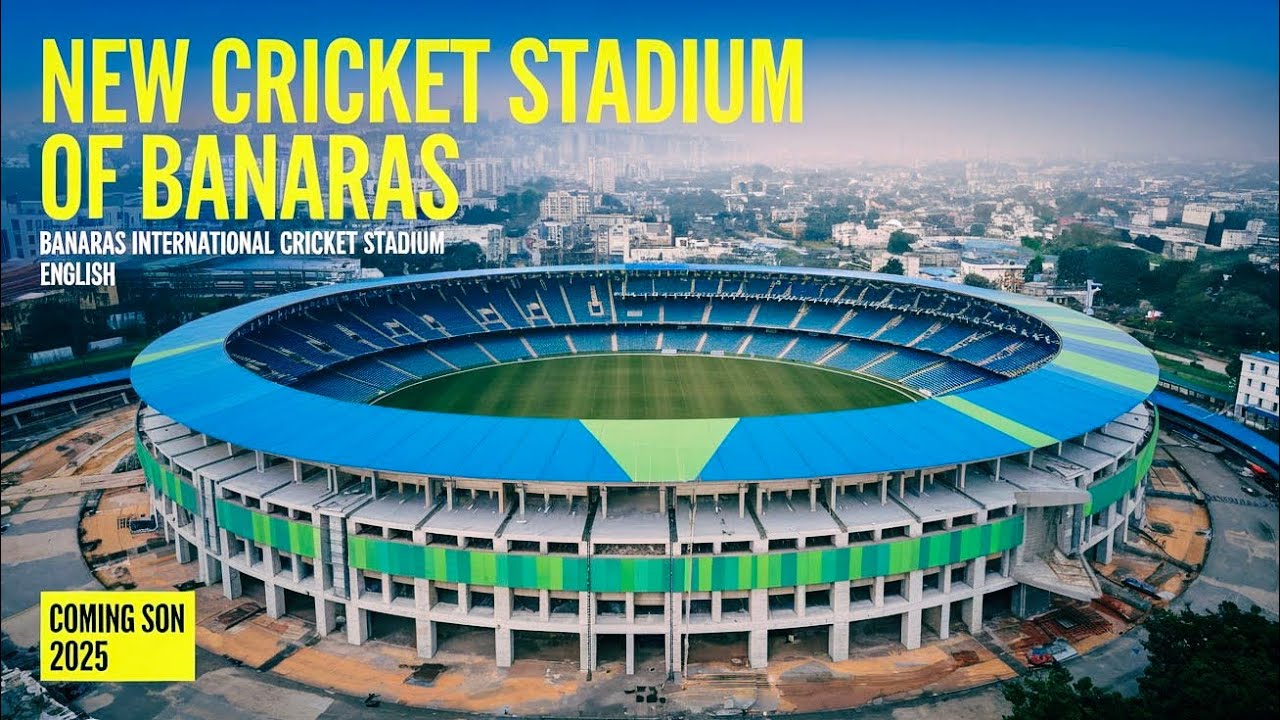 बनारस में बन रहा है अंतरराष्ट्रीय क्रिकेट स्टेडियम |Banaras ...
