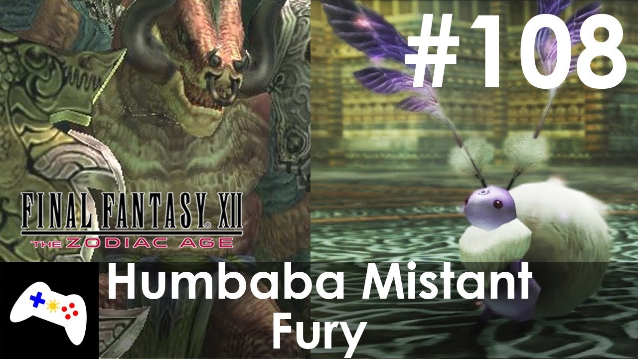Final Fantasy XII: The Zodiac Age - Boss Battle: Humbaba Mistant & Fury ...