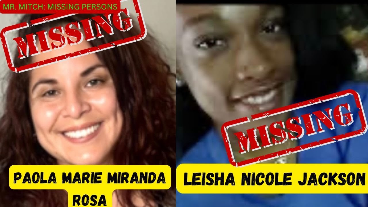 VANISHED WITHOUT A TRACE: WHERE ARE PAOLA MARIE MIRANDA and Leisha ...