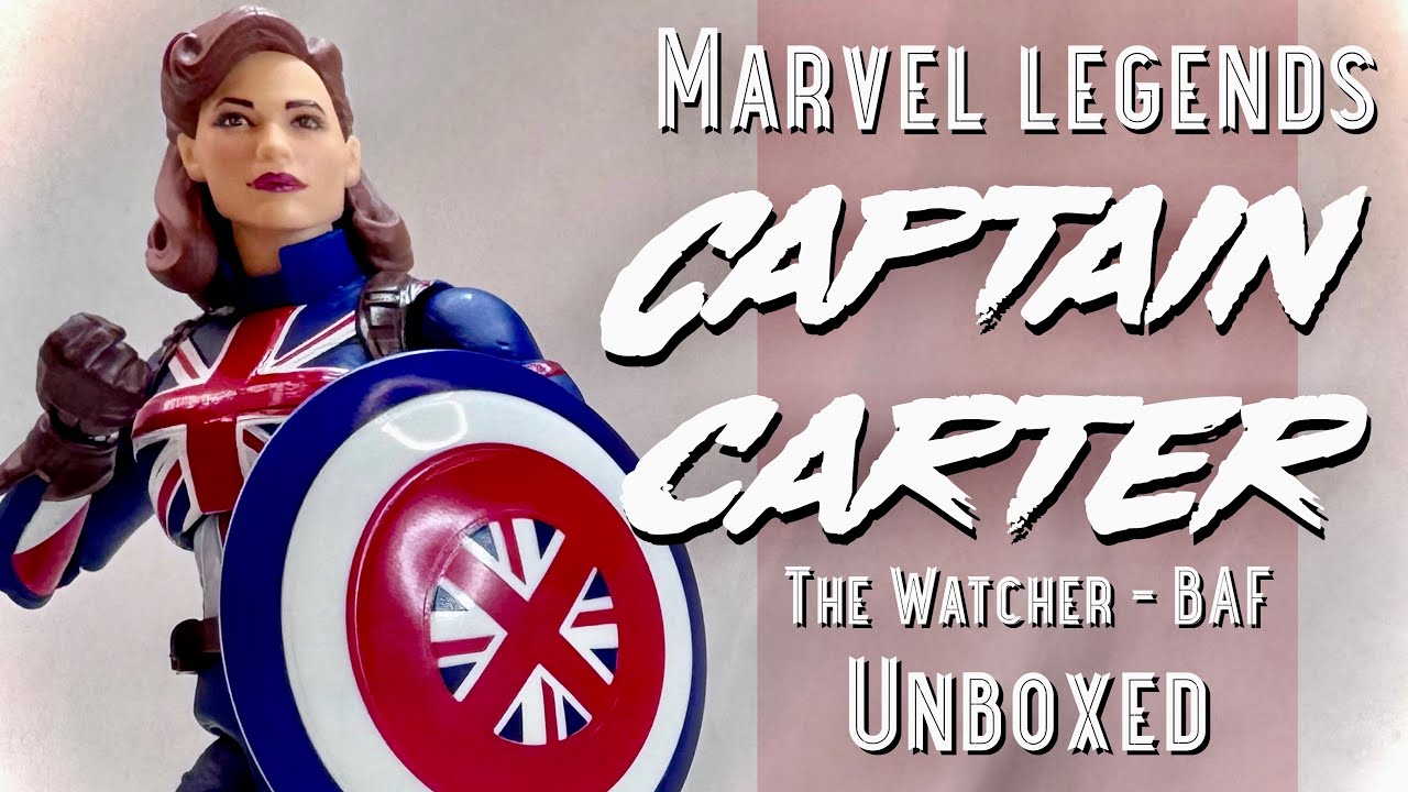Captain Carter | Marvel Legends (Watcher BAF) Action Figure | Unboxing ...