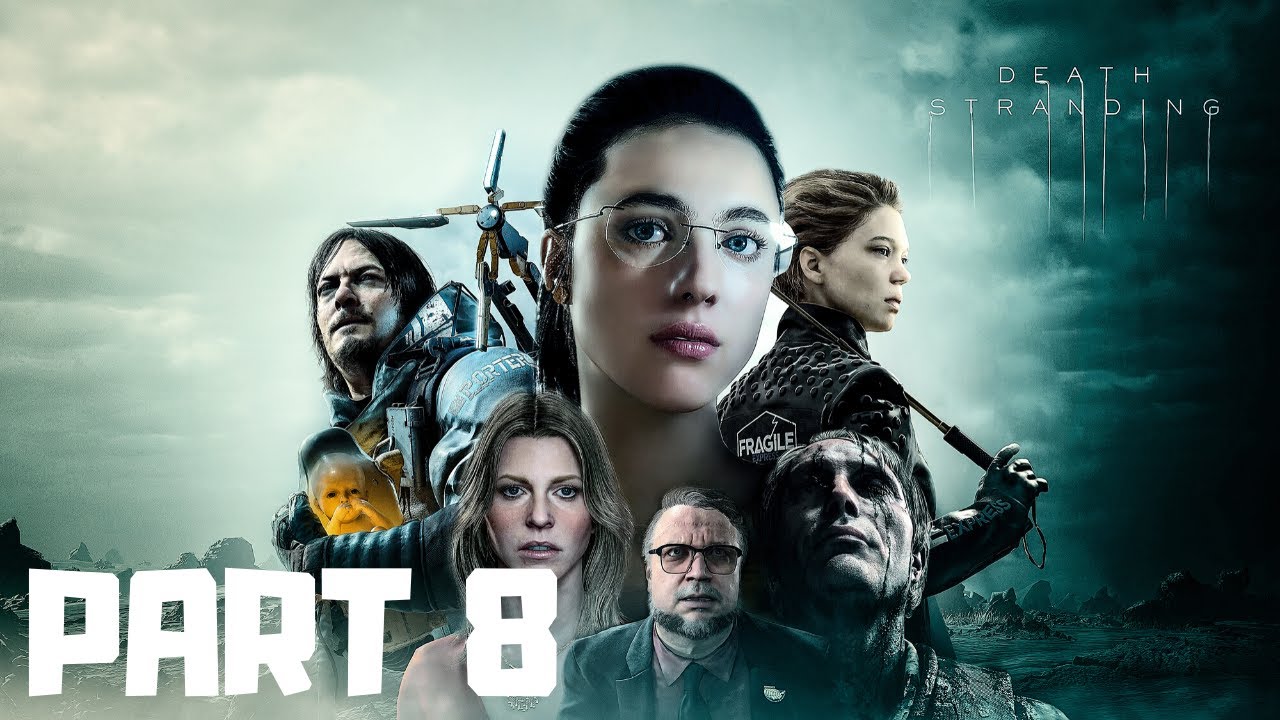 Death Stranding Let's Play Part 8 - Fragile #2 - YouTube