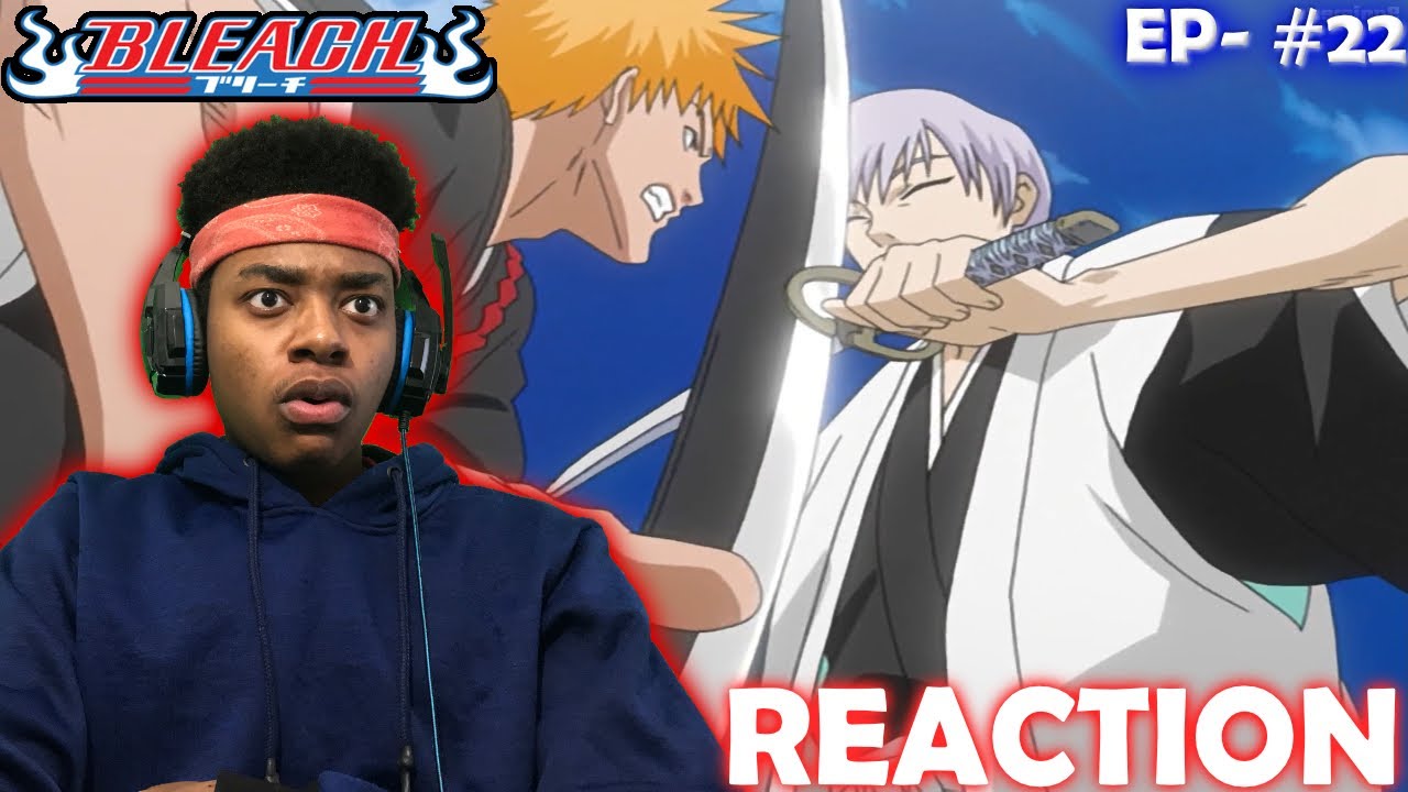 Bleach Episode 22 REACTION! ICHIGO VS ICHIMARU! CHAD AND SHIBATA ...