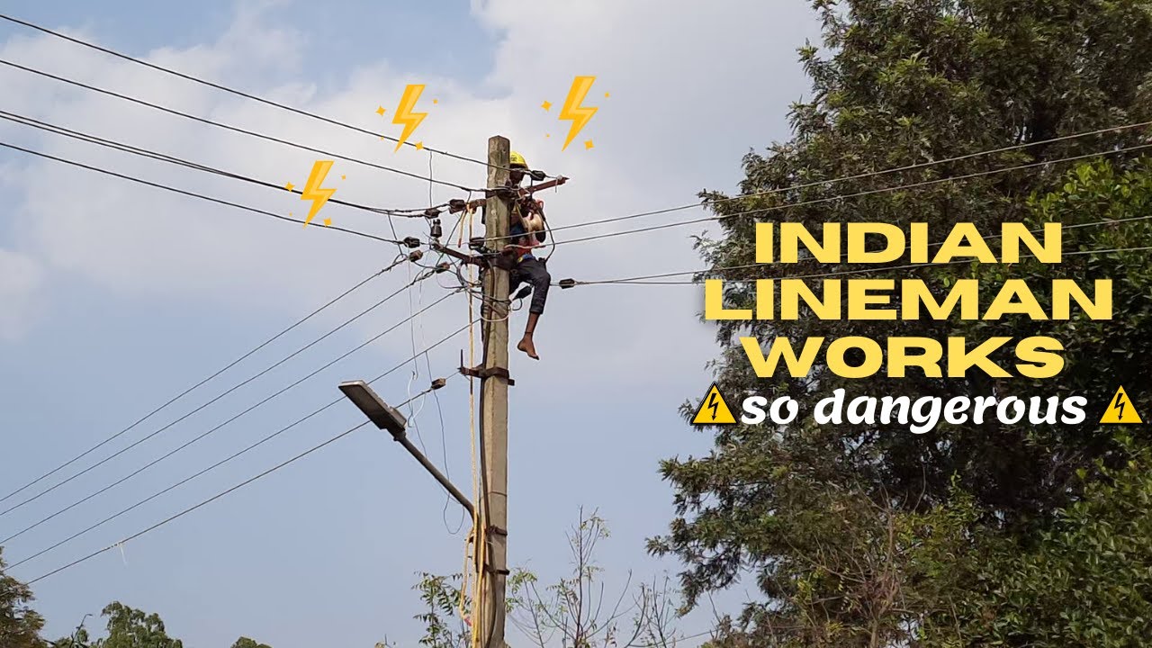 Indian Lineman | Ang galing ng lineman nila dito sa India | I salute of ...