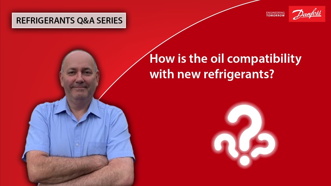How is the oil compatibility with new refrigerants? - Refrigerants Q&A ...