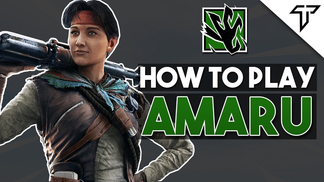 How to Play Amaru! - Tips & Tricks (Guide) - Rainbow Six Siege ...