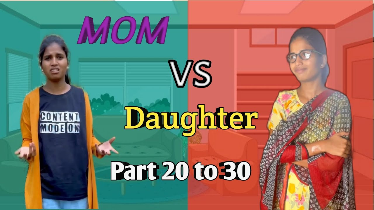 Mom vs Daughter part 20 to 30 |Manasa837 || comedy shorts | - YouTube