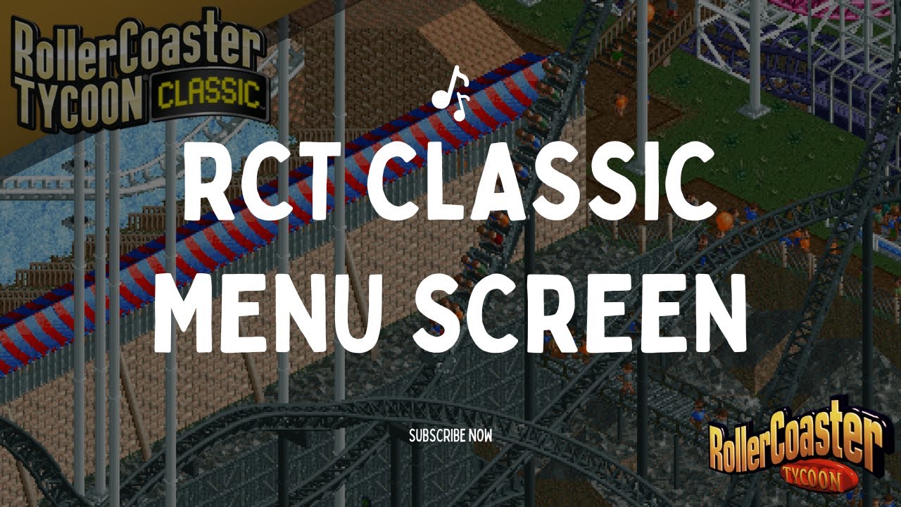 Rollercoaster Tycoon Classic Theme Tune & Menu Screen - YouTube