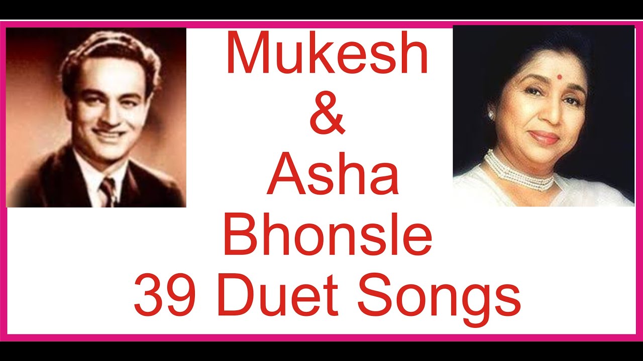Mukesh and Asha Bhonsle Duet Songs - YouTube