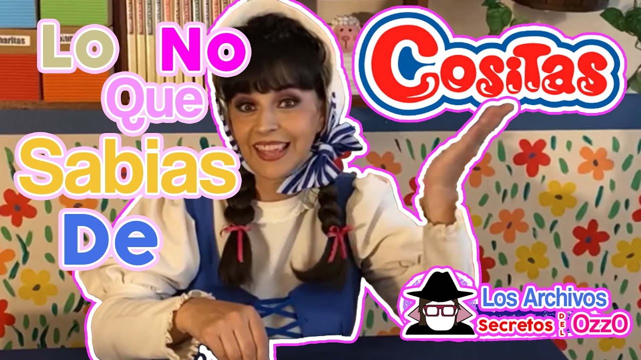 Lo Que No Sabias de Cositas - Biografías- Los Archivos Secretos Del OzzO - YouTube