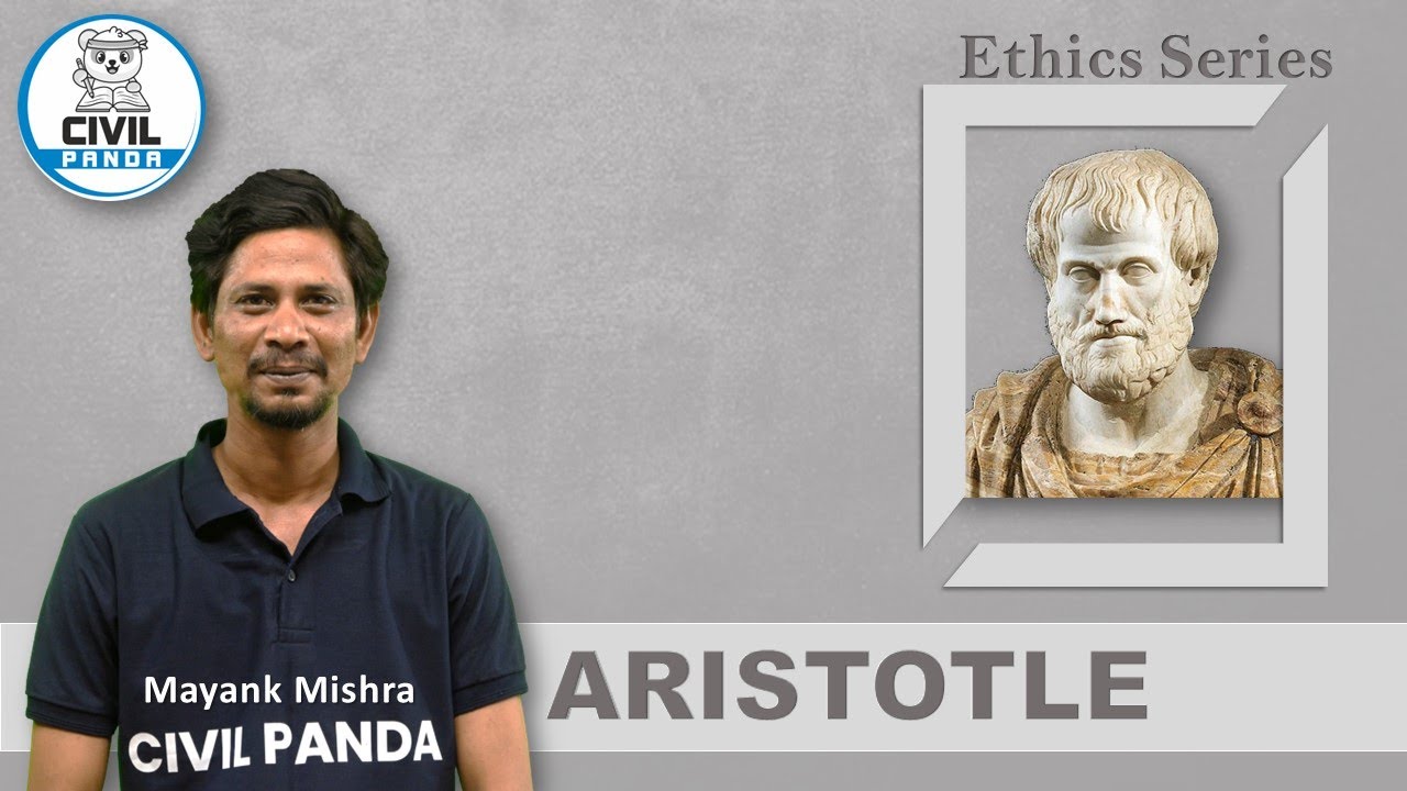 Aristotle | Ethics Series | CIVIL PANDA | Mayank Mishra | UPSC | MPPSC ...